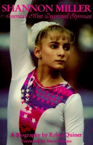 Shannon Miller: America's Most Decorated Gymnast : A Biography by ...