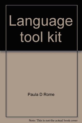 Language Tool Kit - Manual Only by Paula D. Rome | Goodreads