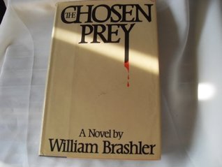 The Chosen Prey by William Brashler | Goodreads