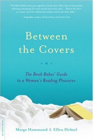 Between the Covers: The Book Babes' Guide to a Woman's Reading ...