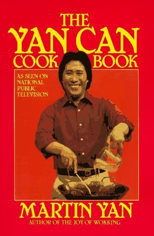The Yan Can Cook Book by Martin Yan | Goodreads