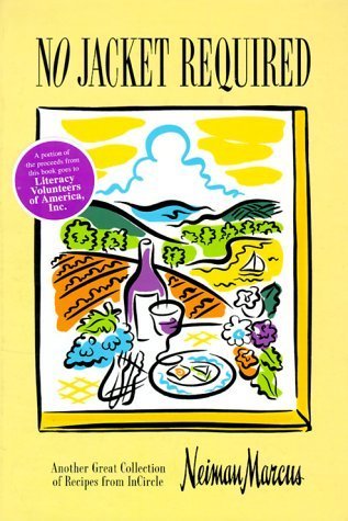 No Jacket Required: Another Great Collection of Recipes from Incircle ...