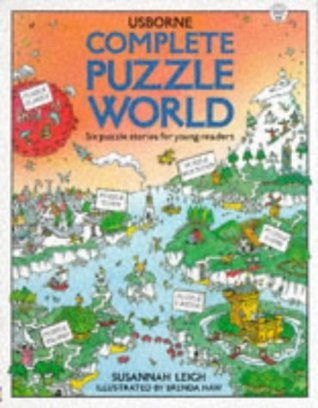 Complete Puzzle World (Usborne Young Puzzles) by Susannah Leigh | Goodreads