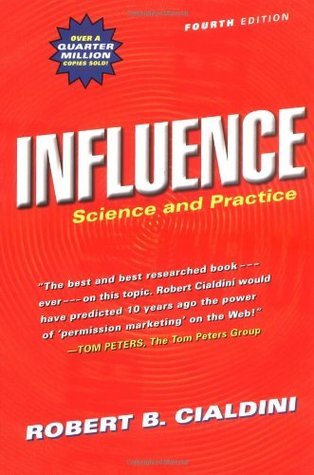 Influence: Science and Practice by Robert B. Cialdini | Goodreads