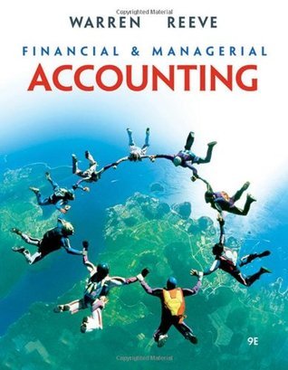 Financial Managerial Accounting By Carl S Warren Goodreads