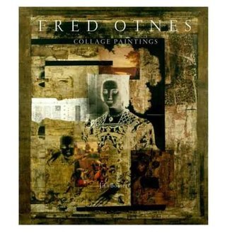 Fred Otnes Collage Paintings by Jill Bossert | Goodreads
