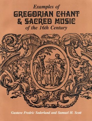 Examples of Gregorian Chant & Sacred Music of the 16th Century by ...