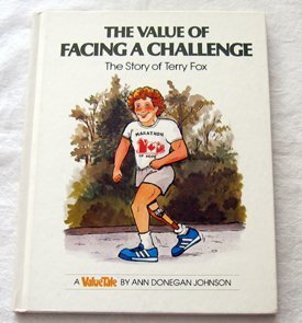 Value of Facing a Challenge: The Story of Terry Fox by Ann Donegan ...