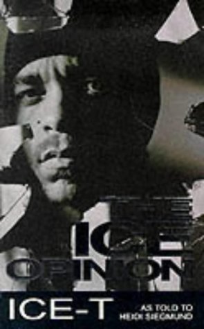 The Ice Opinion by Ice-T | Goodreads