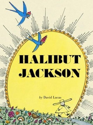 Halibut Jackson by David Lucas | Goodreads