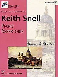 Piano Repertoire: Baroque & Classical Preparatory Level by Keith Snell ...