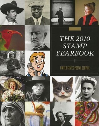 2010 Stamp Yearbook, The by U.S. Postal Service | Goodreads
