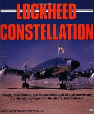 Lockheed Constellation: Design, Development, and Service History of all ...