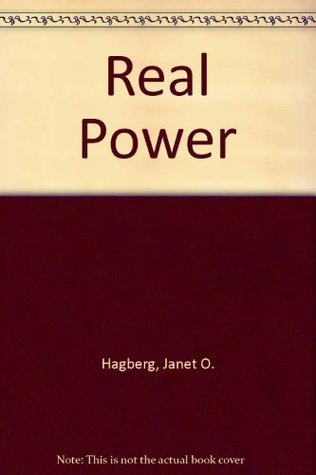 Real Power by Janet O. Hagberg | Goodreads