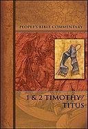 I and II Timothy/Titus: People's Bible Commentary by Armin W. Schuetze ...