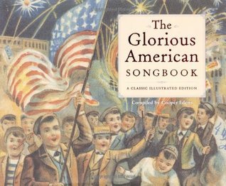 The Glorious American Songbook: A Classic Illustrated Edition by Cooper ...