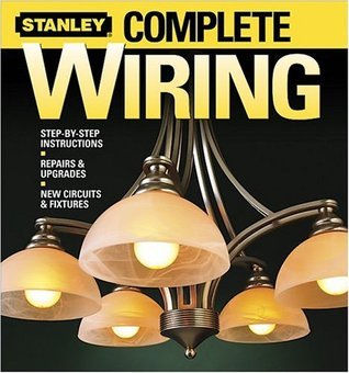 Stanley Complete Wiring by Stanley Tools | Goodreads