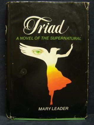 Triad by Mary Leader | Goodreads