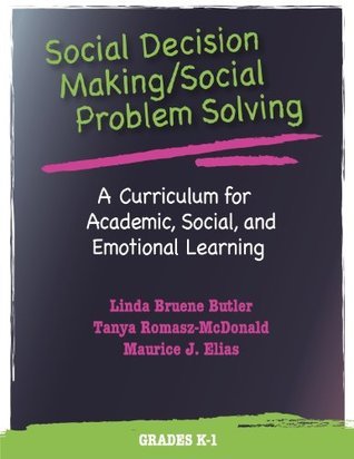Social Decision Making/Social Problem Solving, Grades K-1: A Curriculum ...