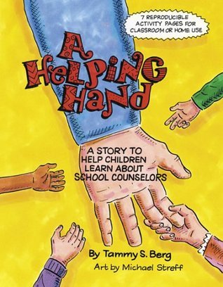 A Helping Hand: A Story to Help Children Learn About School Counselors ...