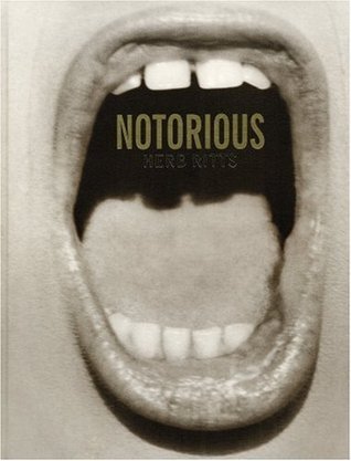 Notorious by Herb Ritts | Goodreads