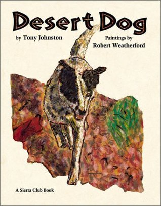 Desert Dog by Tony Johnston | Goodreads
