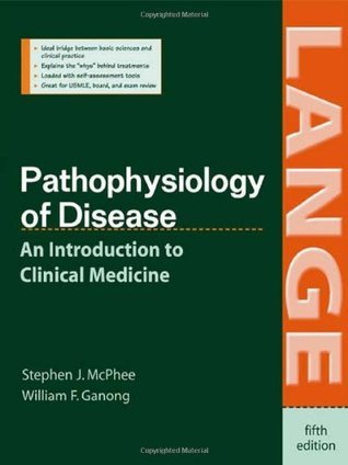 Pathophysiology of Disease: An Introduction to Clinical Medicine, Fifth ...