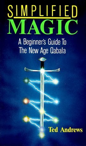 Simplified Magic: A Beginner's Guide to the New Age Qabala by Ted ...