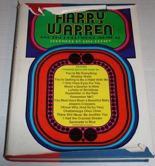 Harry Warren and the Hollywood Musical by Tony Thomas | Goodreads