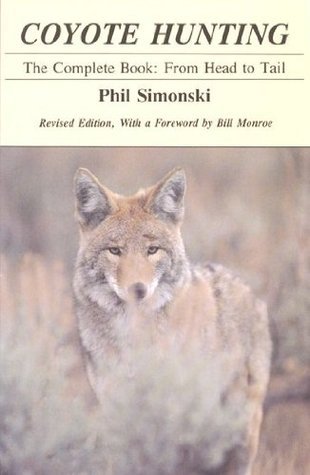 Coyote Hunting by P. Simonski | Goodreads
