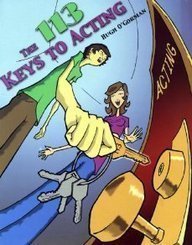 The 113 Keys to Acting by Hugh O'gorman | Goodreads