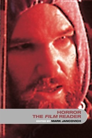 Horror: The Film Reader by Mark Jancovich | Goodreads