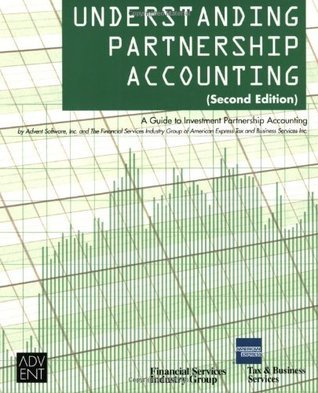 Understanding Partnership Accounting by Advent Software Inc. | Goodreads