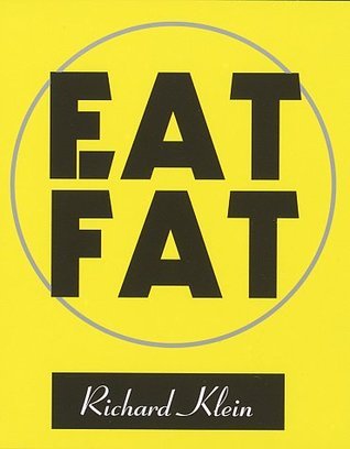 Eat Fat by Richard Klein | Goodreads