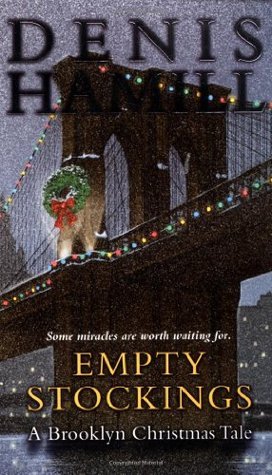 Empty Stockings: A Brooklyn Christmas Tale by Denis Hamill | Goodreads