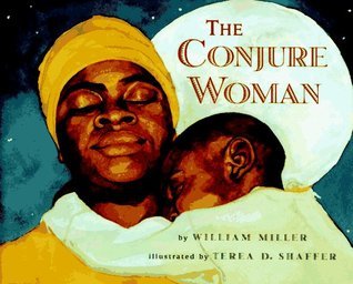 The Conjure Woman by William Robert Miller | Goodreads