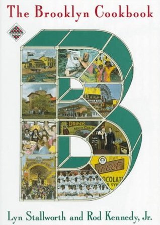 The Brooklyn Cookbook (Knopf Cooks American) by Lyn Stallworth | Goodreads