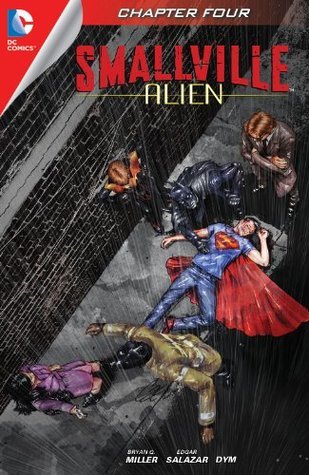 Smallville: Alien #4 (Smallville-Alien) by Bryan Q. Miller | Goodreads