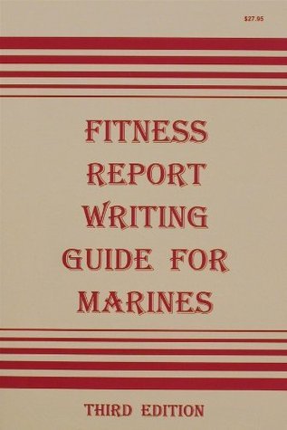 Fitness report writing guide for Marines by Douglas L. Drewry | Goodreads