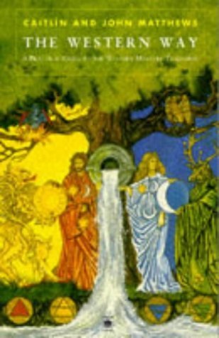 The Western Way Omnibus: Volumes 1 and 2 by Caitlín Matthews | Goodreads