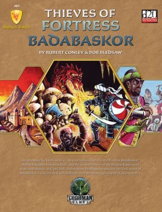 Thieves of Fortress Badabaskor (Judges Guild JG1) by Robert J. Conley ...