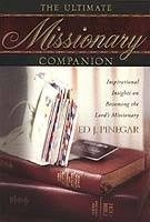 The Ultimate Missionary Companion by Ed J. Pinegar | Goodreads