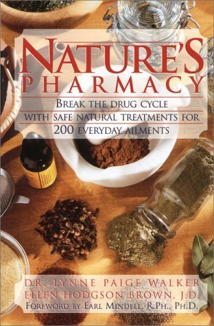 Natures Pharmacy: Break the Drug Cycle With Safe Natural Alternative ...