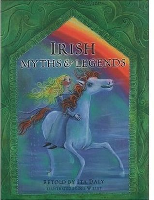 Irish Myths & Legends (Oxford Myths and Legends) by Ita Daly | Goodreads