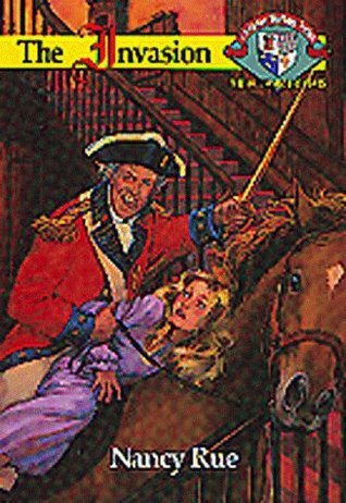 The Invasion by Nancy N. Rue | Goodreads
