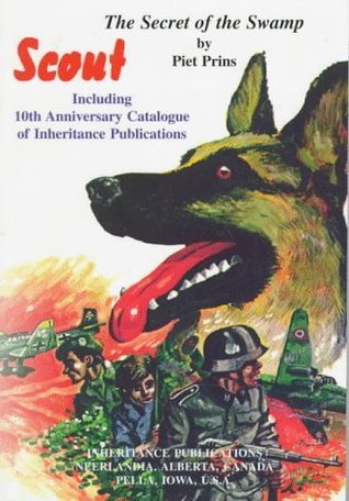 The Secret of the Swamp (Scout, #1) by Piet Prins | Goodreads