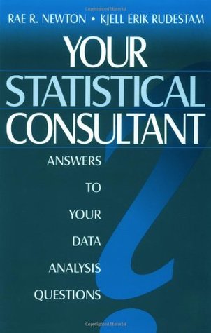 Your Statistical Consultant: Answers to Your Data Analysis Questions by ...