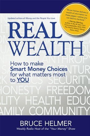 Real Wealth - How to make Smart Money Choices for what matters most to ...