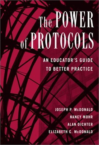 The Power of Protocols : An Educator's Guide to Better Practice by ...