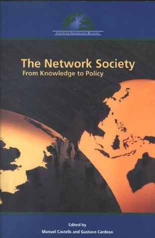 The Network Society: From Knowledge to Policy by Manuel Castells ...